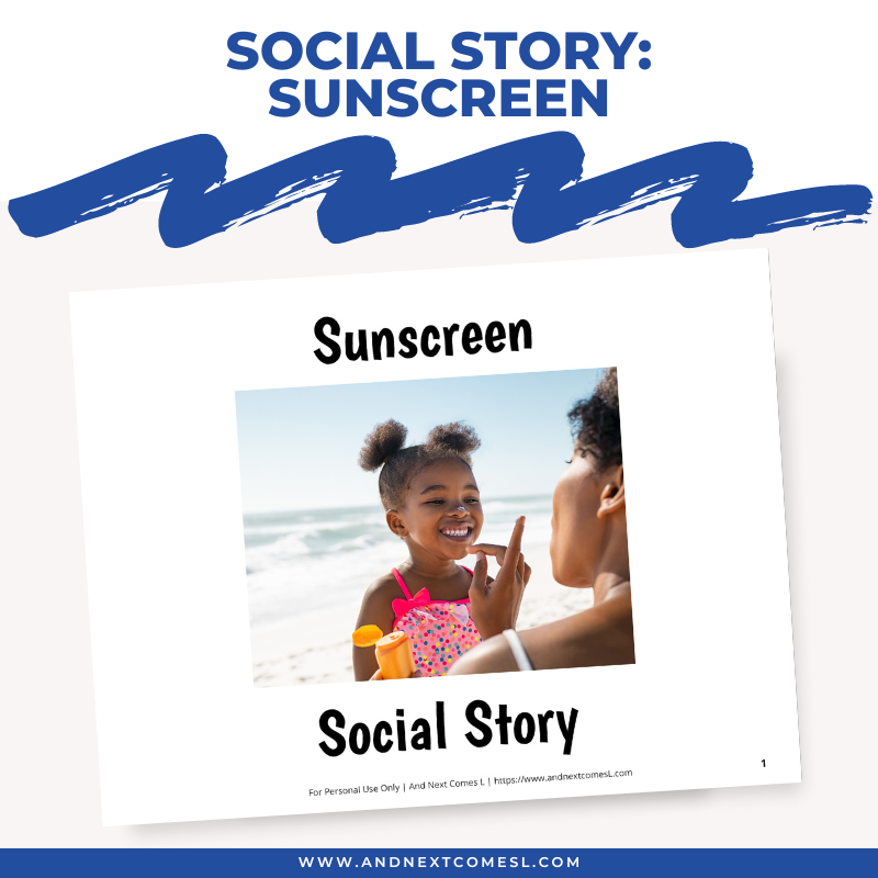 Sunscreen Social Story – And Next Comes L