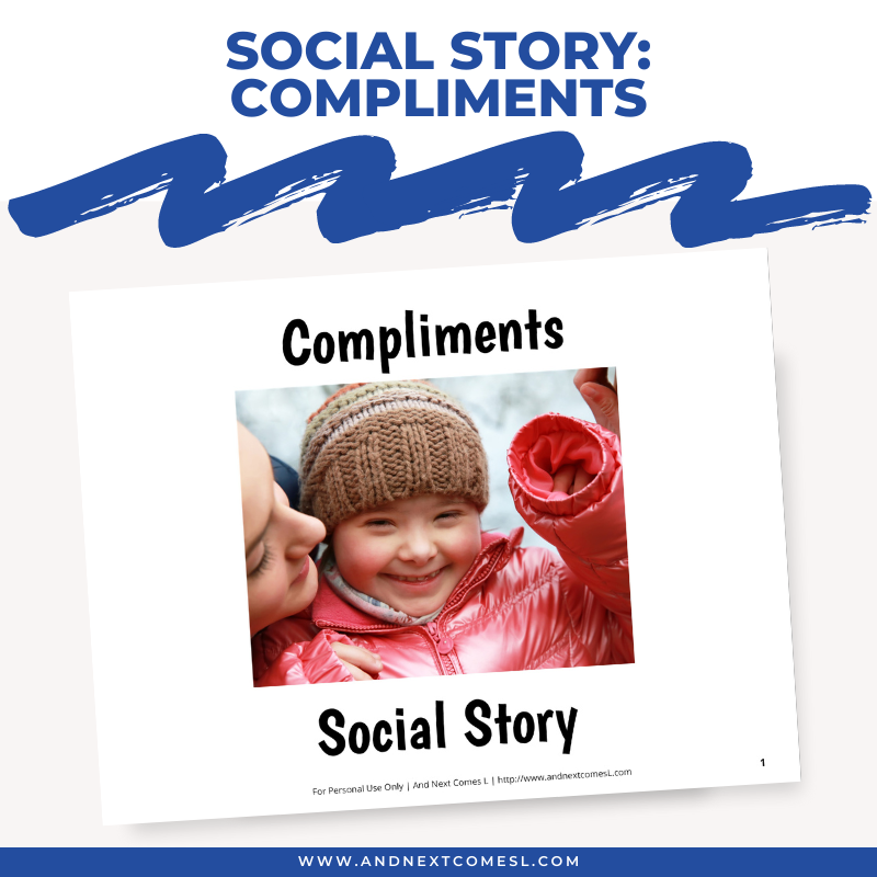 Compliments Social Story – And Next Comes L