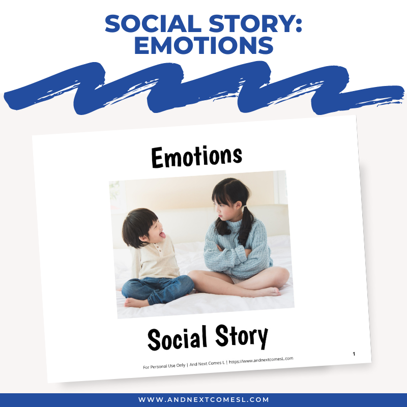 Emotions Social Story – And Next Comes L