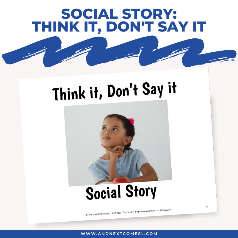 Think it, Don't Say it Social Story – And Next Comes L