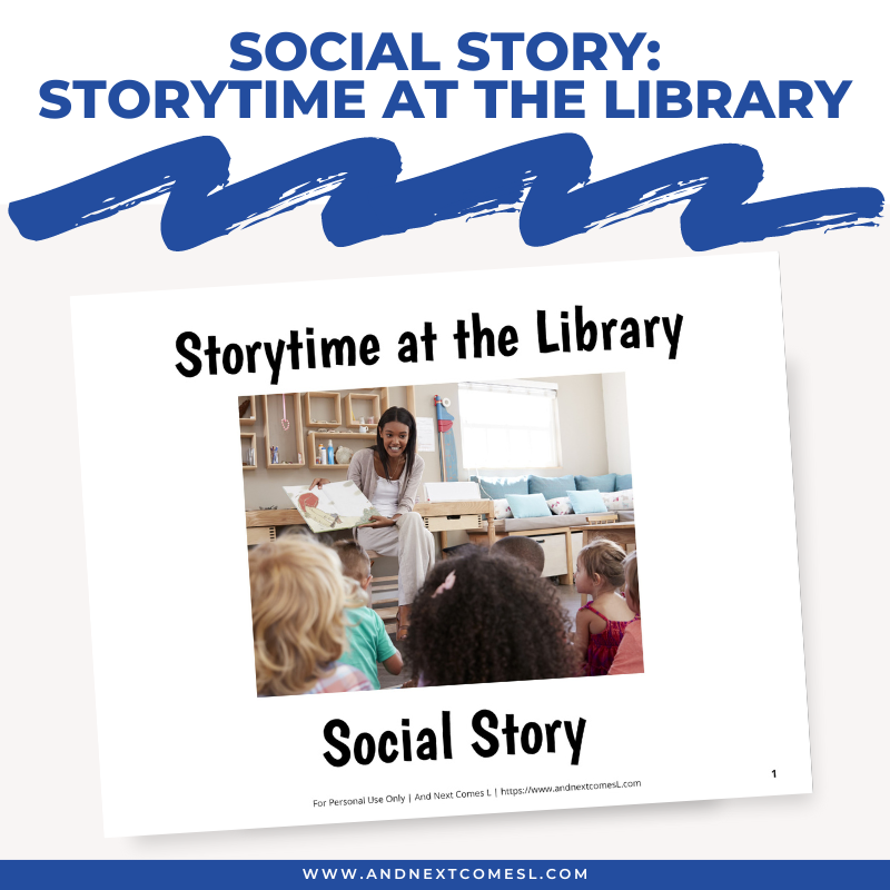 Storytime at the Library Social Story – And Next Comes L