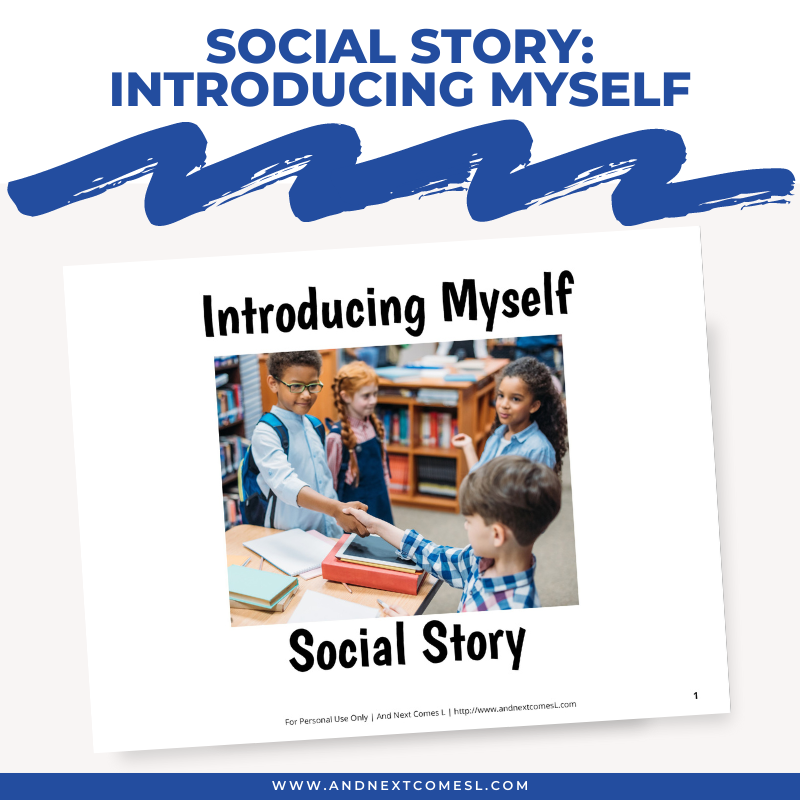 Introducing Myself Social Story – And Next Comes L