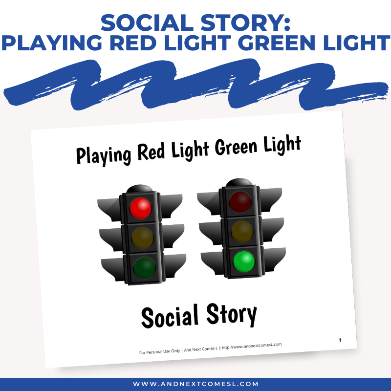 Playing Red Light Green Light Social Story – And Next Comes L